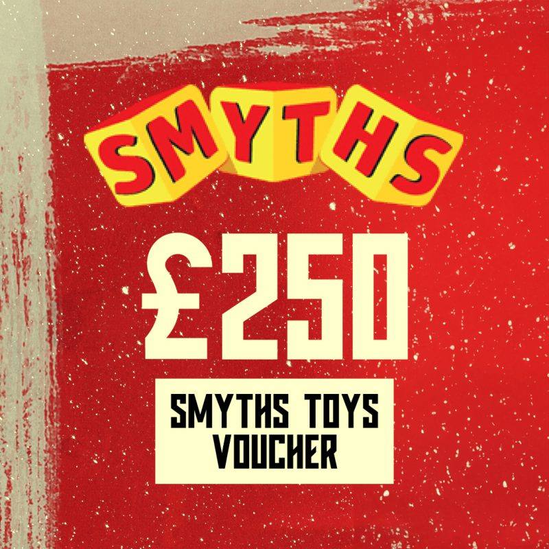 £250 Smyths Toys Voucher - Crues Giveaways